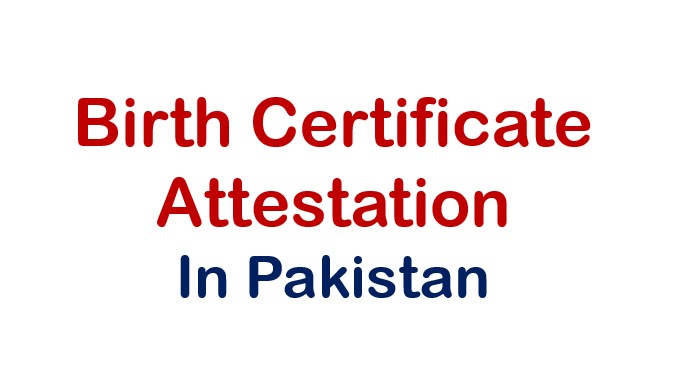Birth Certificate Attestation in Pakistan - Vital Attestation