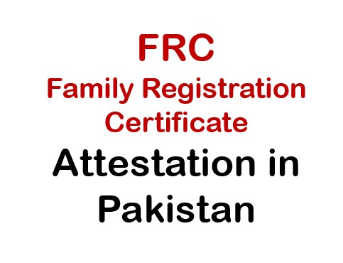 FRC Family registration certificate attestation in Pakistan 2026