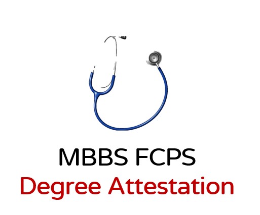 MBBS FCPS Degree Attestation | Professional Services